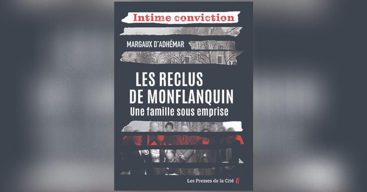 L’histoire vraie des reclus de Monflanquin