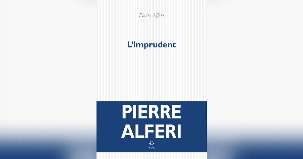 L’Imprudent, de Pierre Alferi: l’imagination contre la mort