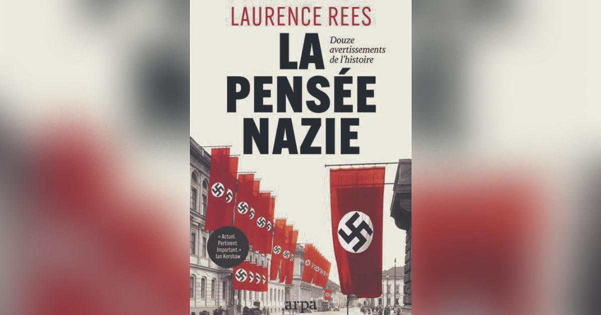 La pensée nazie, de Laurence Rees: les racines du mal