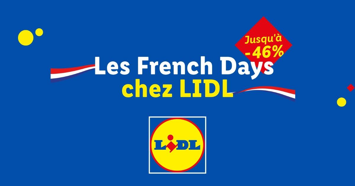 Lidl commence fort avec les French Days : profitez des meilleures ...
