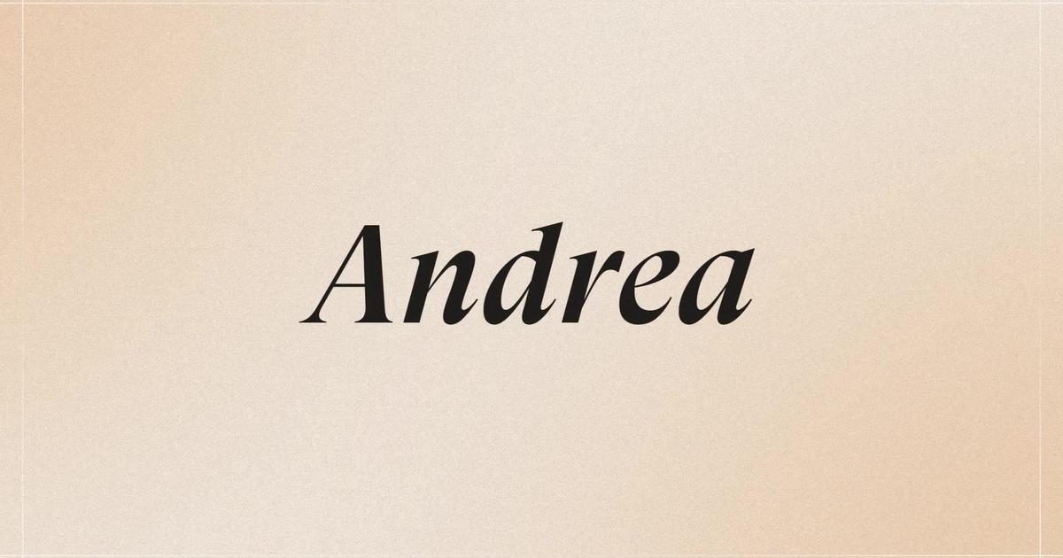 Prénom Andrea, masculin et latin : origine, signification