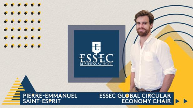 Économie circulaire : comment l’ESSEC et Pierre-Emmanuel Saint-Esprit ...