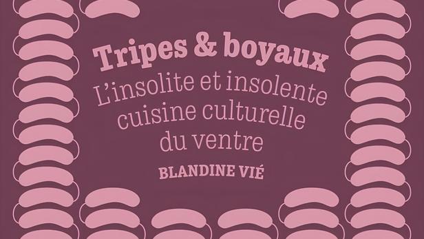 Le livre «Tripes & boyaux» récompensé du prix Bistrot de Paris