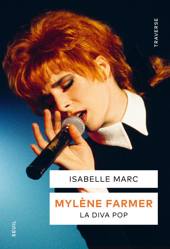 Isabelle Marc, historienne : «Mylène Farmer est une pionnière de la ...