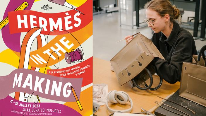 «Hermès in the Making»: la très attendue escale lilloise de l'événement ...