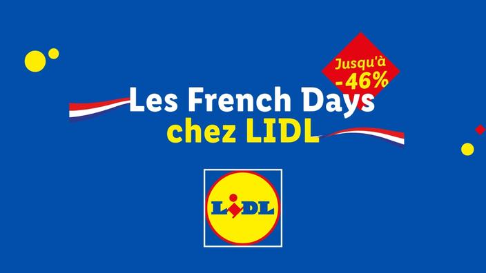Lidl commence fort avec les French Days : profitez des meilleures ...