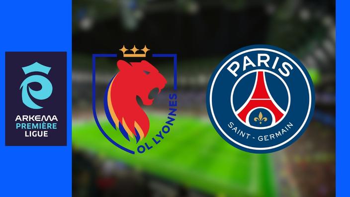 Lyon - PSG féminin : Sur quelle chaîne et à quelle heure voir le match de D1 Arkema en direct