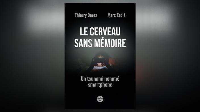 Marc Tadié : « Plus nous déléguons au smartphone des tâches cognitives ...