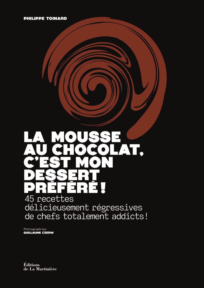 Ode à la mousse au chocolat, toujours appréciée, «jamais la même selon ...
