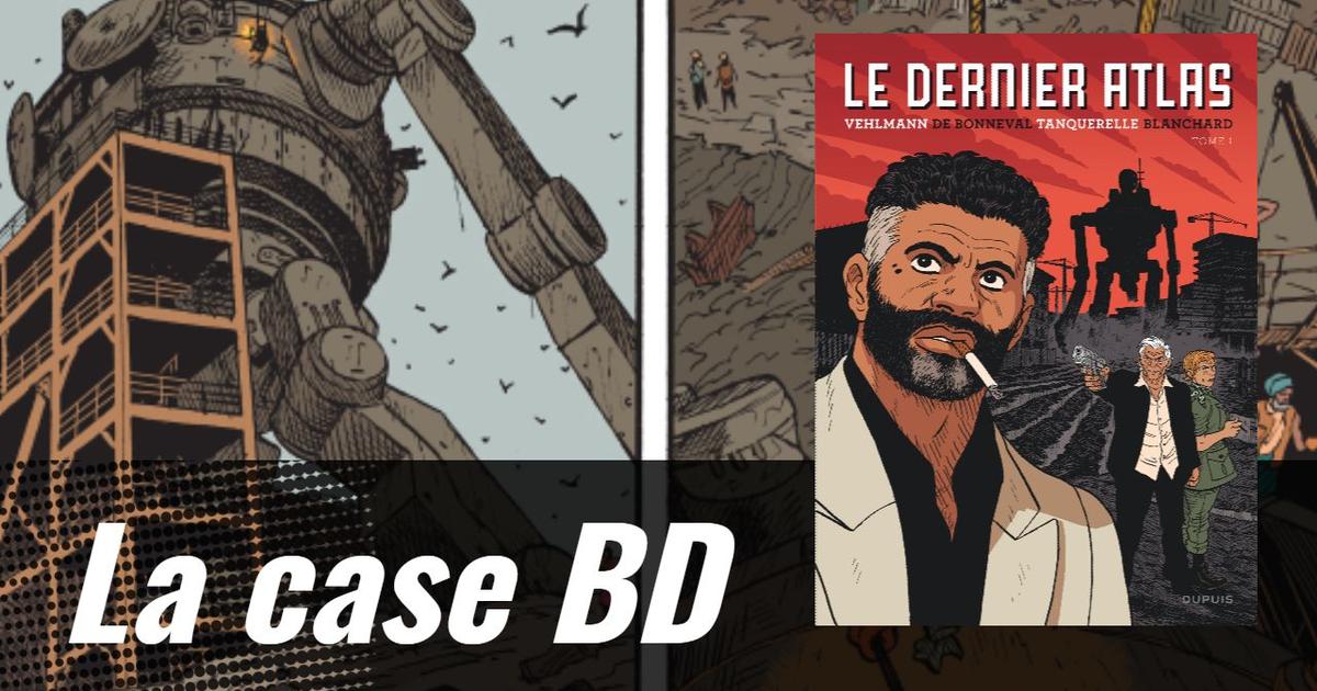 La case BD: Le Dernier Atlas ou «retour vers le futur» à la française