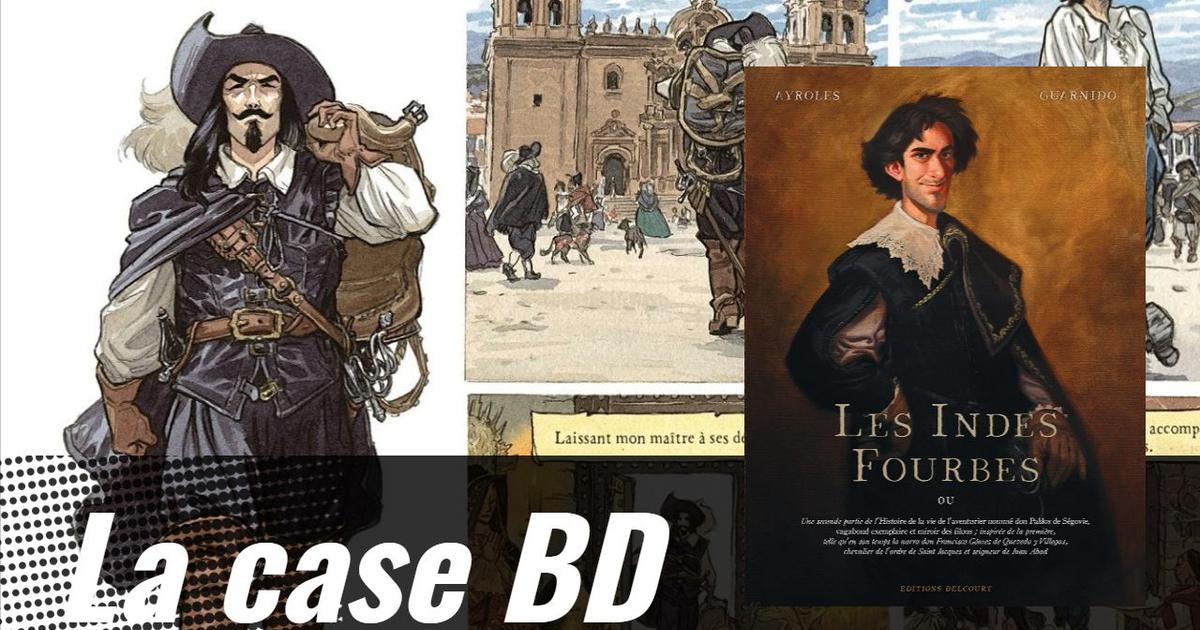 La Case BD: Les Indes Fourbes, splendeur et misère d’un aventurier espagnol