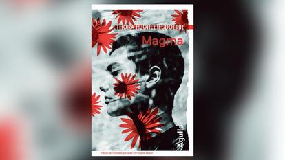 Magma, de Thora Hjörleifsdottir: la soumission du coeur