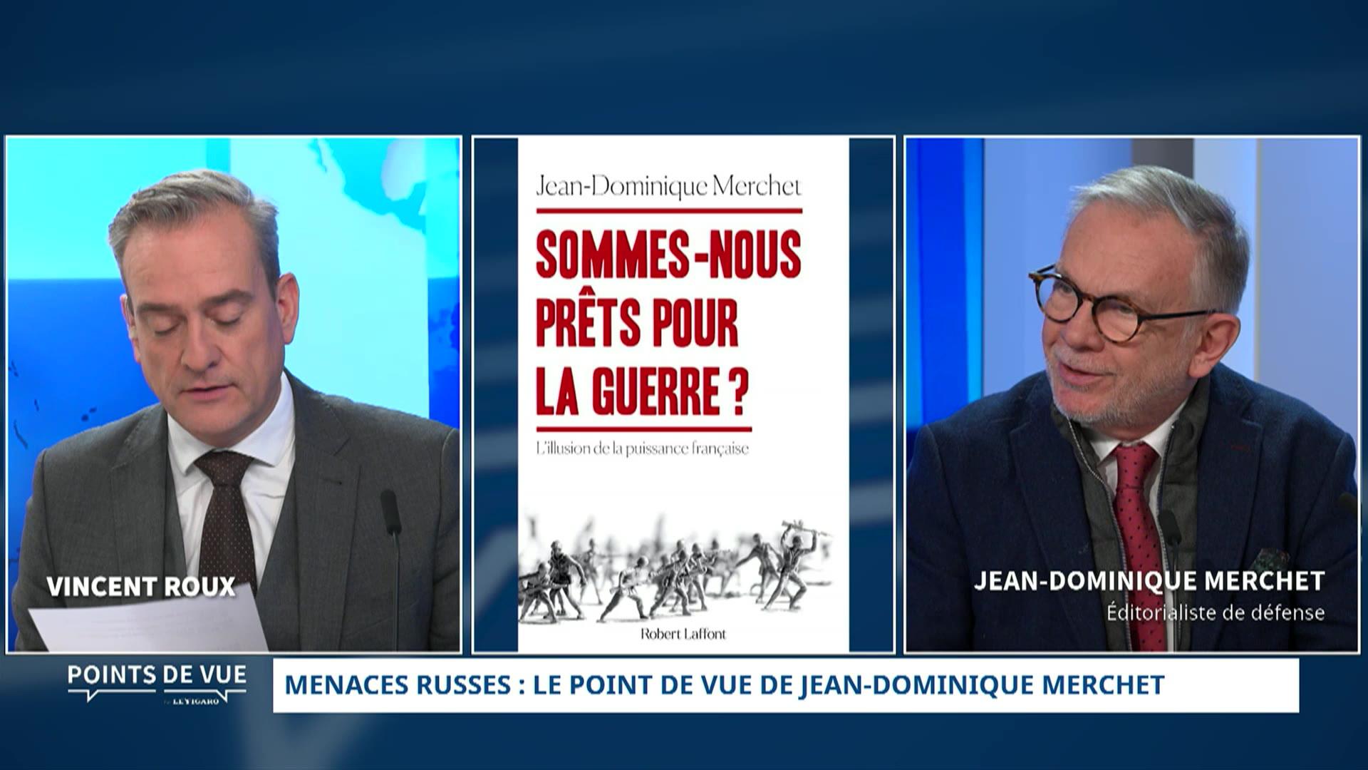 Menaces russes : le point de vue de Jean-Dominique Merchet