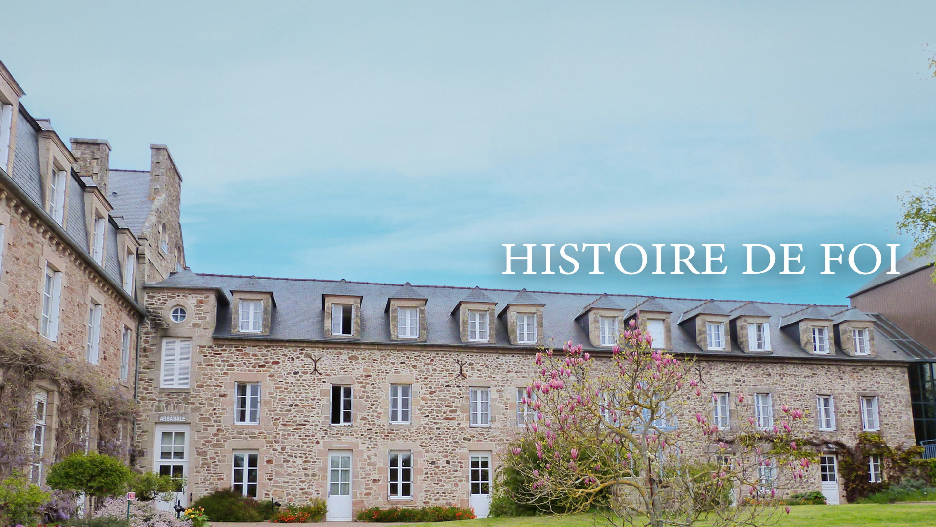 Histoire de foi - Une retraite à l'Abbaye Saint-Jacut-de-la-Mer