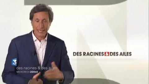 Patrick de Carolis de retour dans "Des Racines et Des Ailes" le 18 septembre 2013 sur France 3