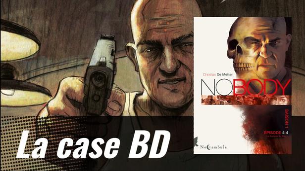 La case BD : Nobody ou le thriller psychopathe de Christian de Metter