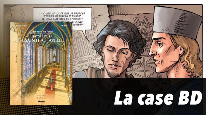 La case BD : Le mystère de la Sainte-Chapelle ou l'architecte surdoué ...